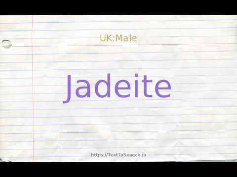 How to pronounce jadeite