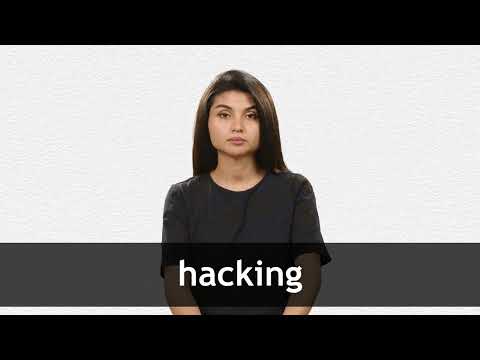 HACKING definition and meaning | Collins English Dictionary