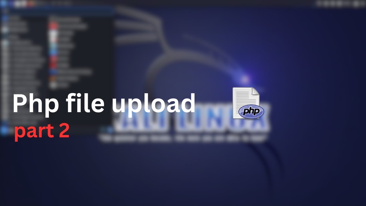 PHP File Upload Vulnerability Explained (part 2)