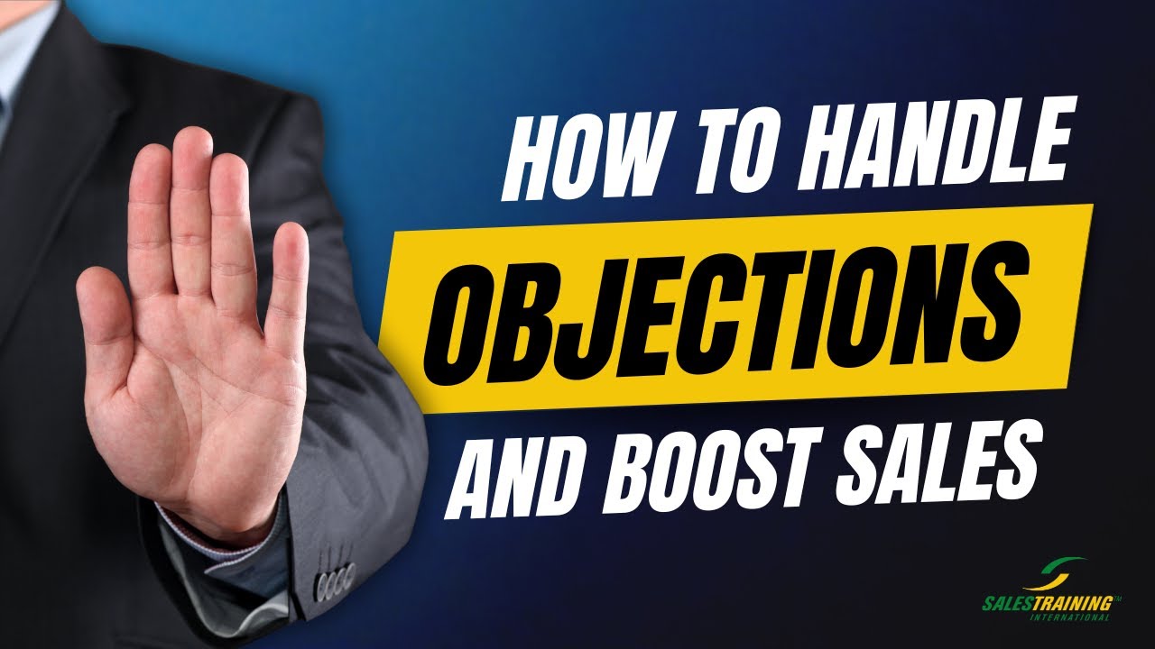 How to Handle Sales Objections | The Most Common Objections to Look Out for In Sales