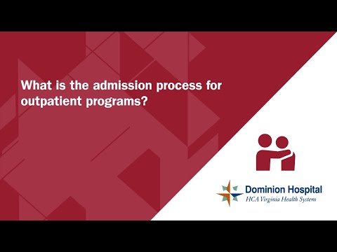 What is the Admission process for outpatient programs? - Dominion Hospital