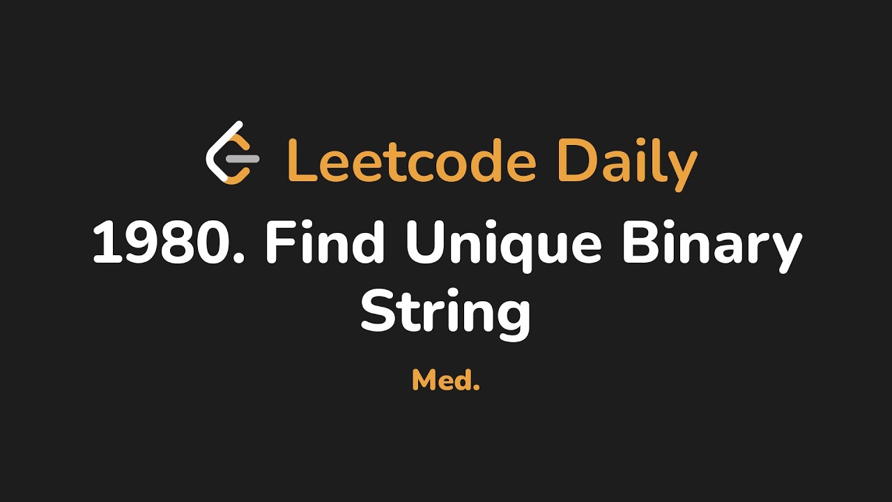 1980. Find Unique Binary String | Leetcode Daily - Python