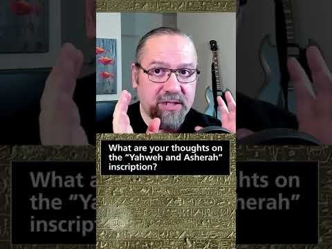 What are your thoughts on the "Yahweh and Asherah" inscription?