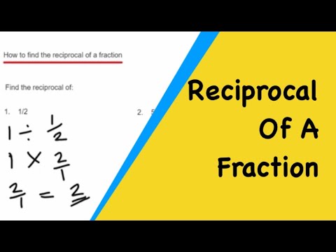 How To Work Out The Reciprocal Of A Fraction. Reciprocal of 1/2, Reciprocal of 5/4