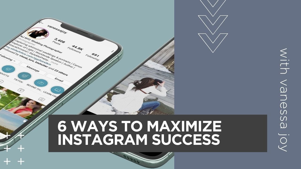 6 Ways to Maximize Instagram Success with Vanessa Joy