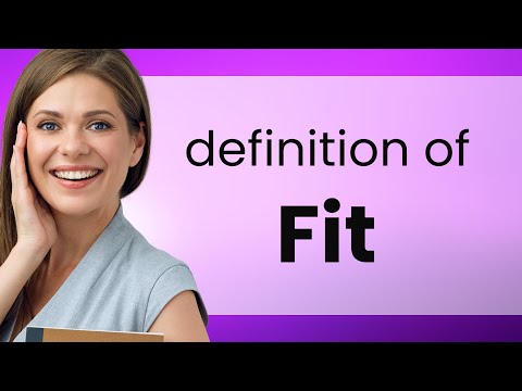 Fit — definition of FIT