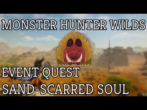 Monster Hunter Wilds: Event Quest Sand-Scarred Soul