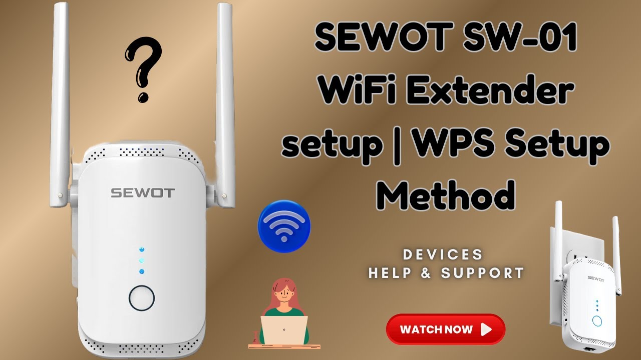 SEWOT SW-01 WiFi Extender WPS Setup – Boost Internet Speed in Minutes!