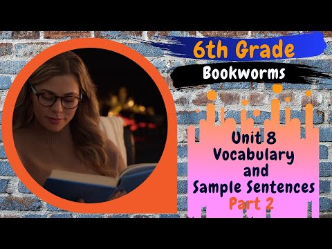 6th Grade Unit 8 Part 2 general voca…: English ESL video lessons