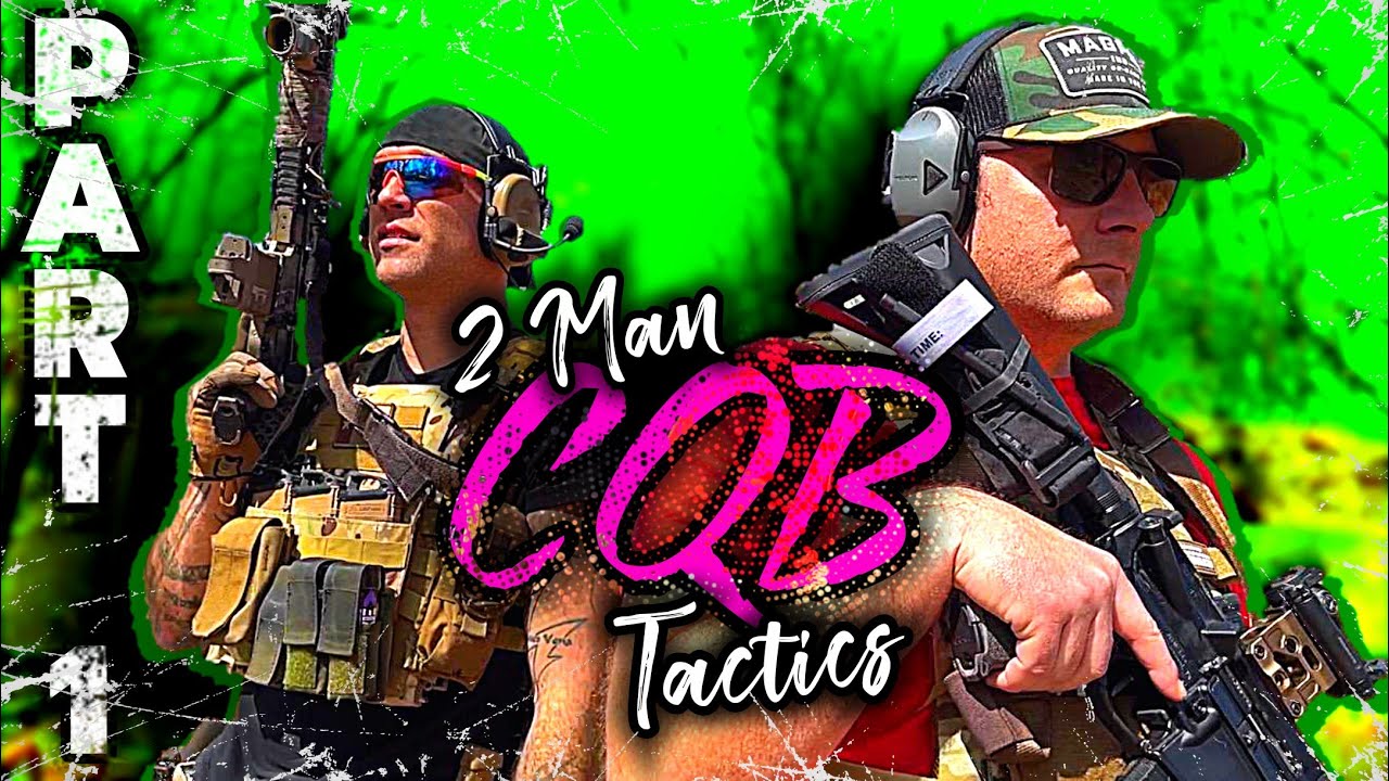 SHTF 2 Man CQB: Room Clearing Basics Part #1