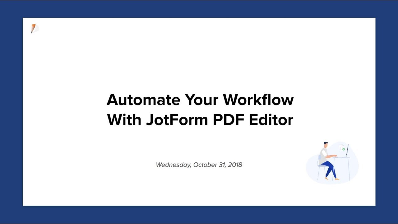 Automate Your Workflow With Jotform PDF Editor