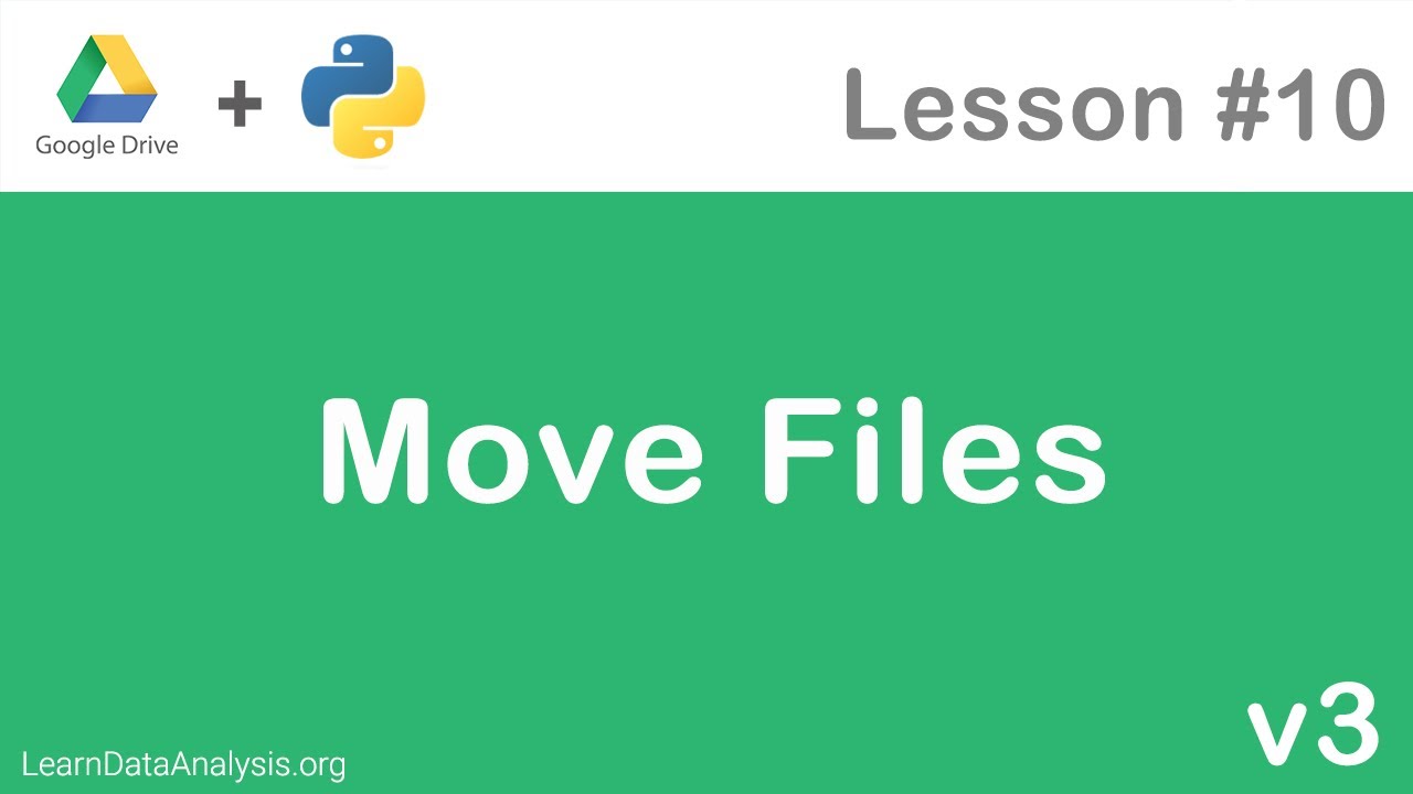 Google Drive API in Python | Move Files