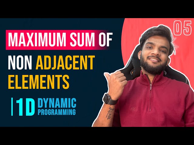 Mastering Dynamic Programming Maximum Sum Of Non Adjacent Elements 9215
