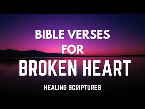 God's Promises to Mend a Broken Heart | Healing Scriptures