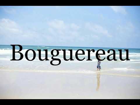 How To Pronounce Bouguereau🌈🌈🌈🌈🌈🌈Pronunciation Of Bouguereau