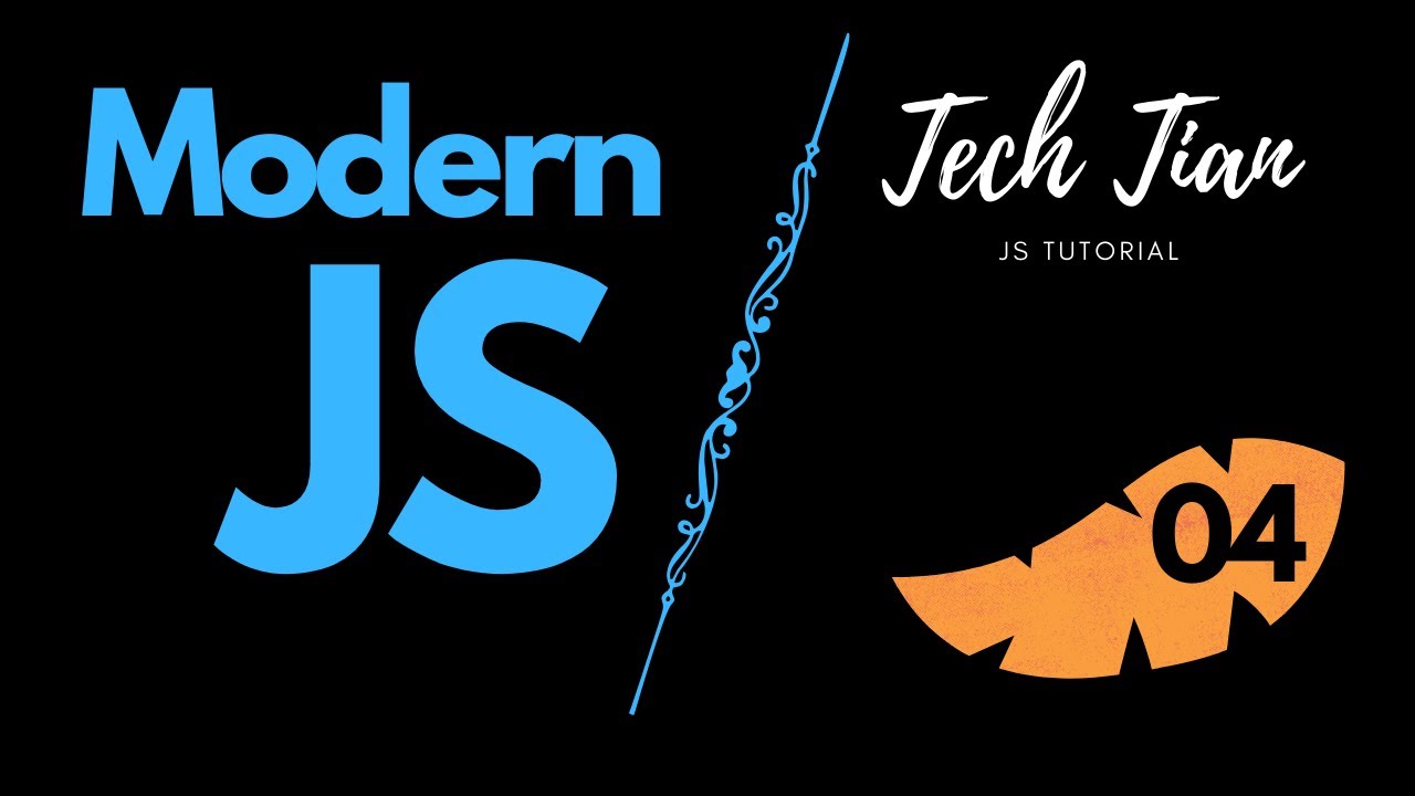 Modern JavaScript Tutorial for Beginners Part 4 | If else Statement | Tech Tian
