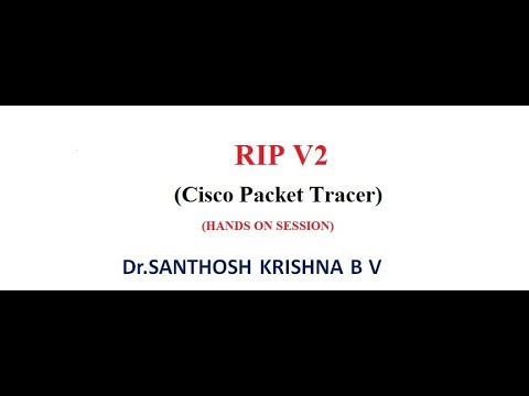 RIP- ROUTING INFORMATION PROTOCOL VERSION 2 HANDS ON USING CPT