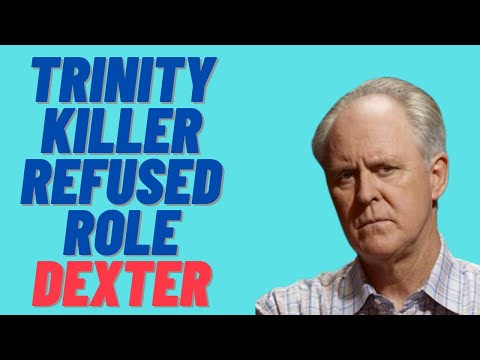 John Lithgow Originally Passed On Playing The Trinity Killer In Dexter