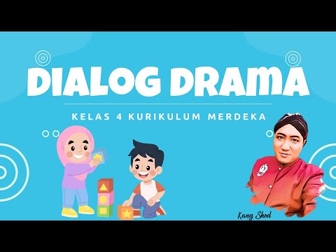 Dialog Drama | Kelas 4 | Kurikulum Merdeka