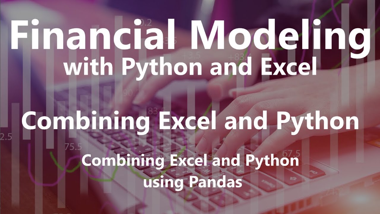 Combining Excel and Python using Pandas - Combining Excel and Python