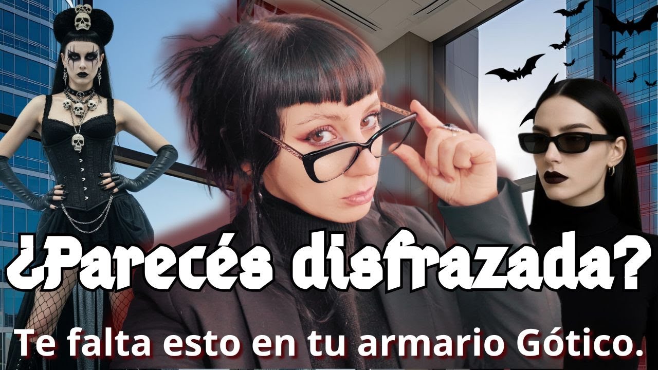 Cómo vestir estilo gótico sin parecer disfrazado (tips prácticos + fondo de armario dark)