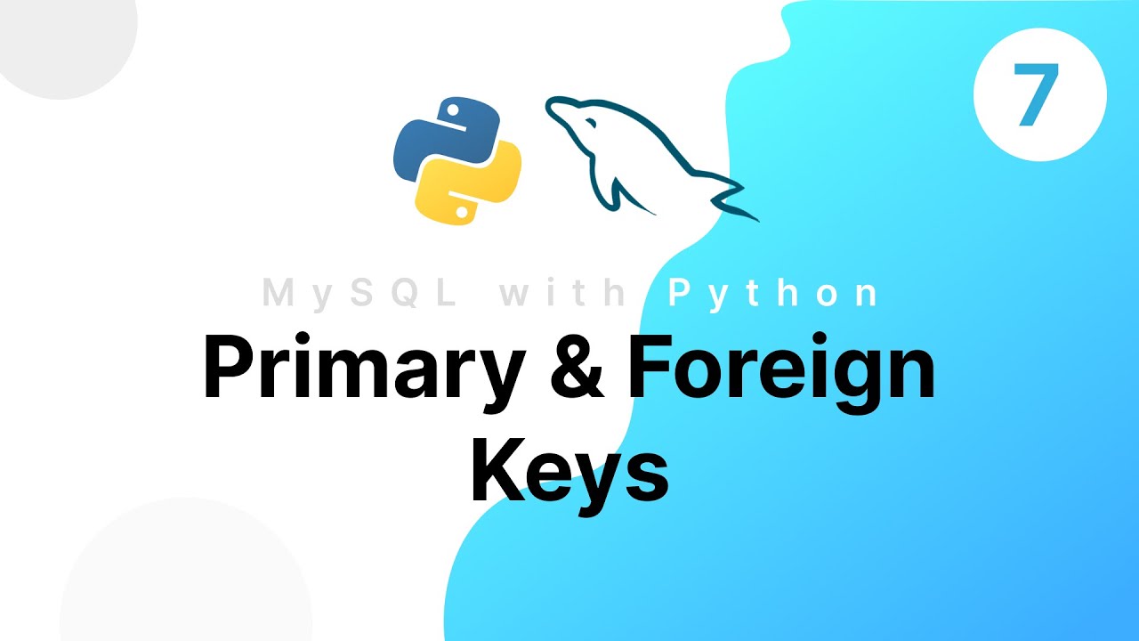 Primary & Foreign key | MySQL with Python Course