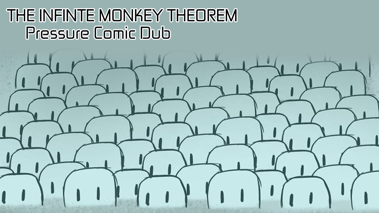 Infinite Monkey Theorem // Pressure Comic Dub
