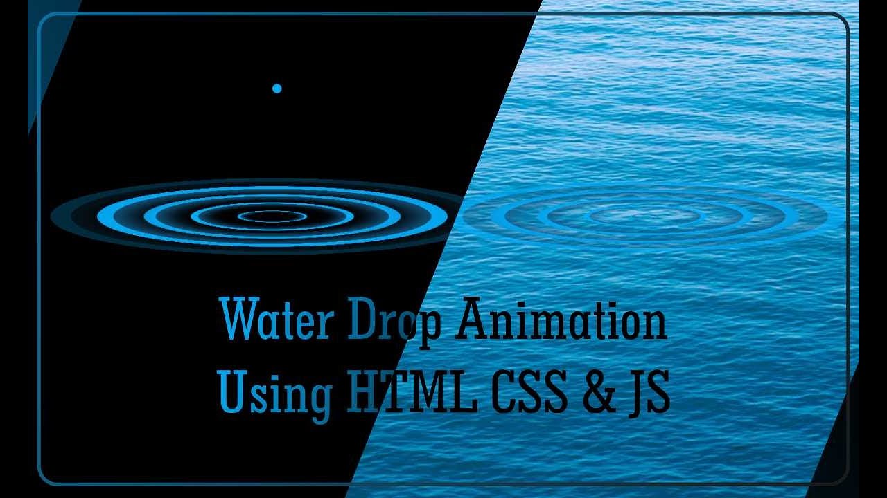 Water Drop Animation Using Html CSS & JavaScript | B-Link