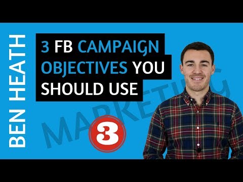 3 Facebook Ad Campaign Objectives You Should Be Using