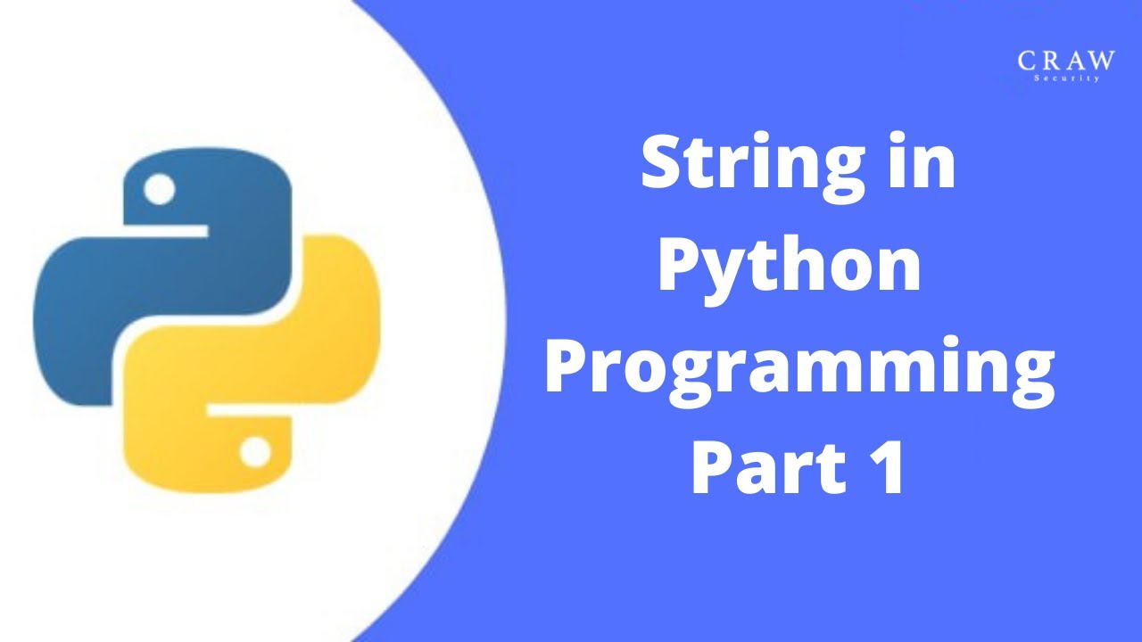 String in Python Programming Tutorial Part 1 | Craw Security #stringtutorial #pythonprogramming