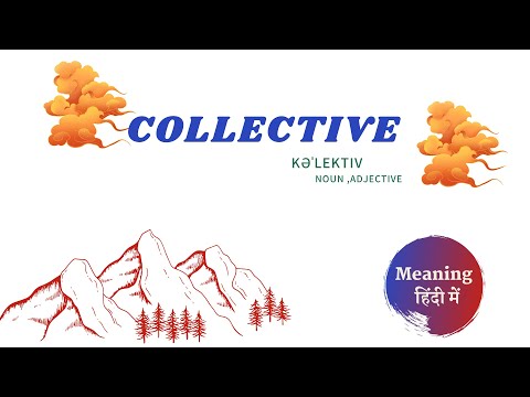 collective meaning | collective meaning in Hindi | define collective 2021