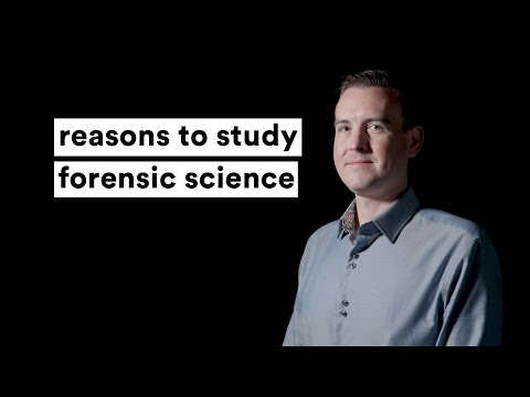 reasons to study forensic science