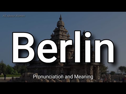 Berlin: American Pronunciation and Meaning