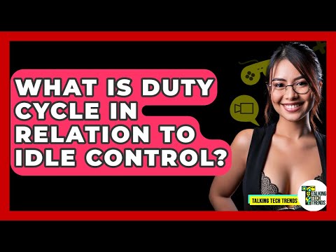 What Is Duty Cycle In Relation To Idle Control? - Talking Tech Trends