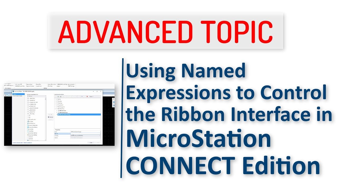 Using Named Expressions to Control the Ribbon Interface in MicroStation CONNECT Edition