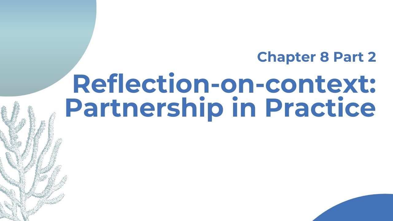 BRP Chapter 8b: Reflection on context Partnership in Practice