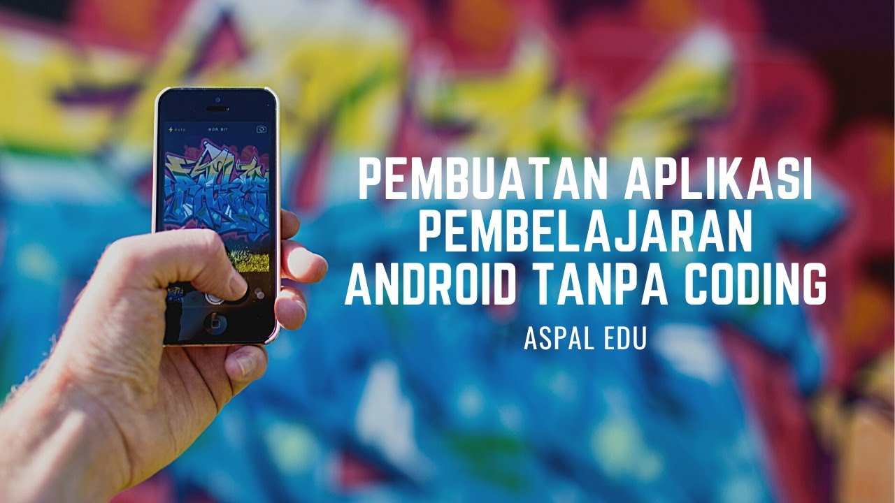 PEMBUATAN APLIKASI PEMBELAJARAN ANDROID TANPA CODING