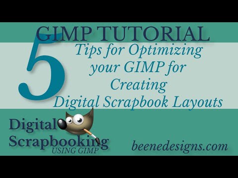 Digital Scrapbooking using GIMP: 5 Tips to Optimize your GIMP for Creating Digital Scrapbook Layouts