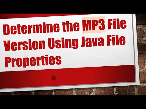 Determine the MP3 File Version Using Java File Properties
