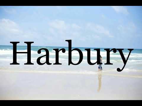 How To Pronounce Harbury๐๐๐๐๐๐Pronunciation Of Harbury