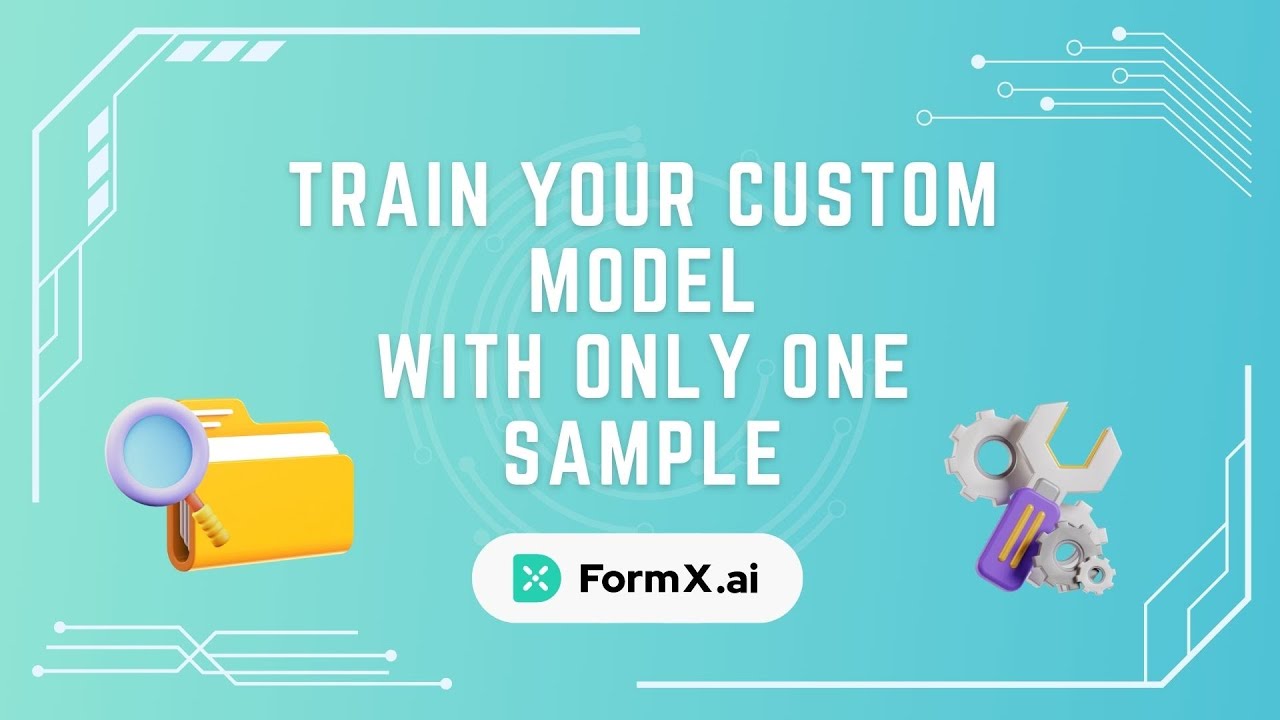 Train Your Custom Model With Only One Sample | FormX.ai