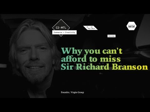 C2MTL 2013 Insight: Sir Richard Branson