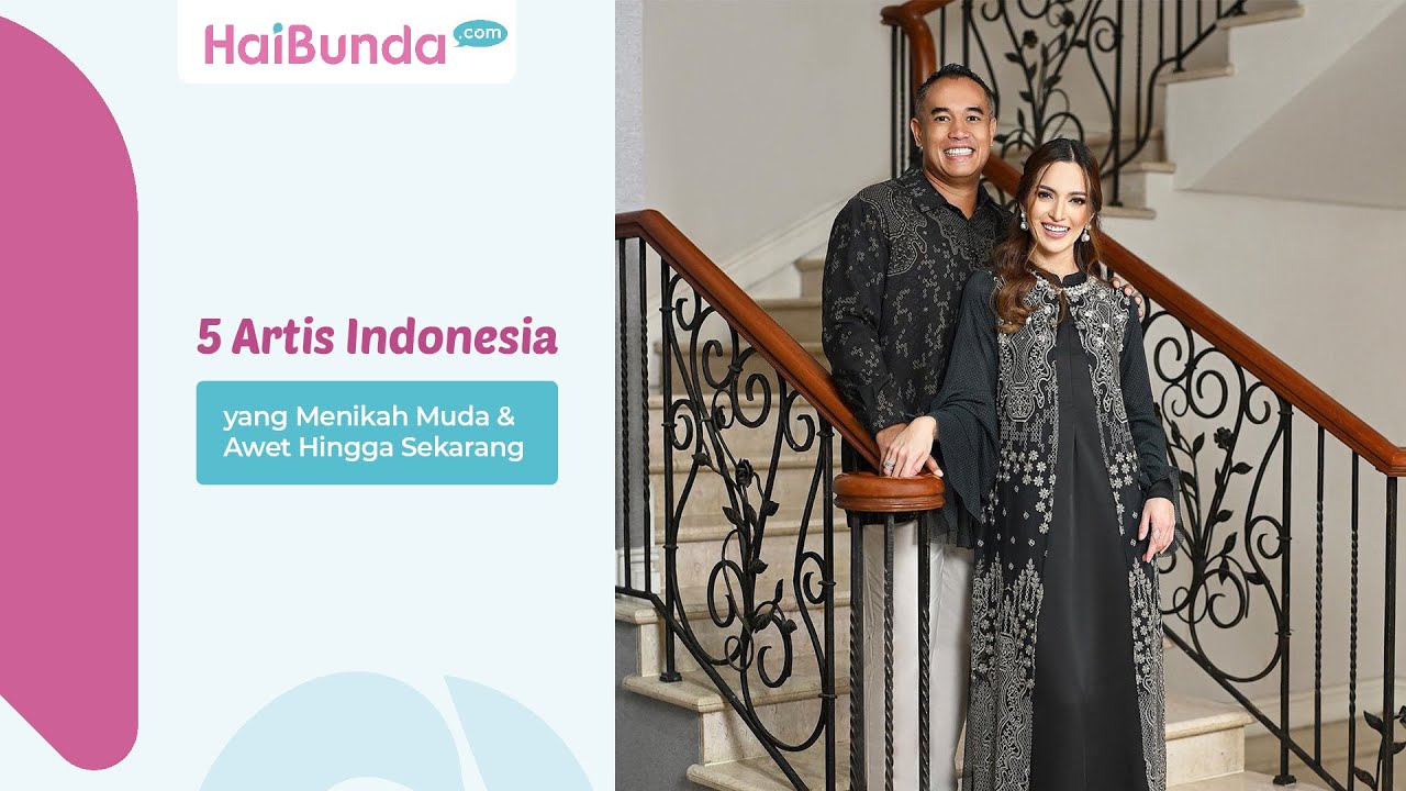 5 Artis Indonesia yang Menikah Muda & Awet Hingga Sekarang