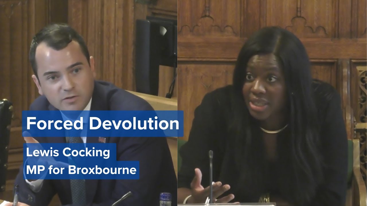 Labour are forcing devolution | Lewis Cocking MP