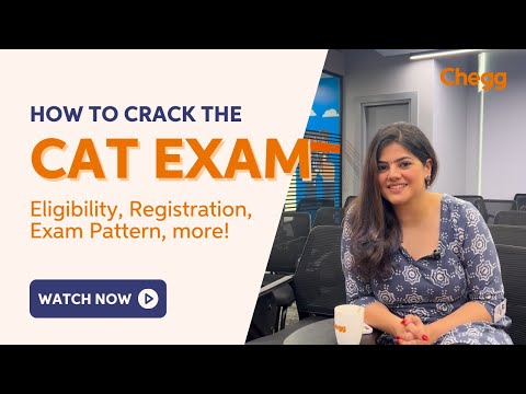 Cracking CAT 2024 | Eligibility, Register, Exam Pattern | MBA Colleges Admission Process