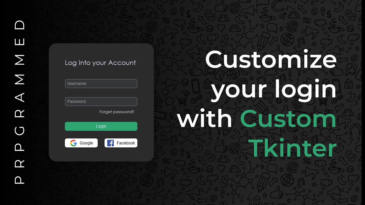 Modern Graphical User Interfaces in Python | Customize your Login Screen with Custom Tkinter