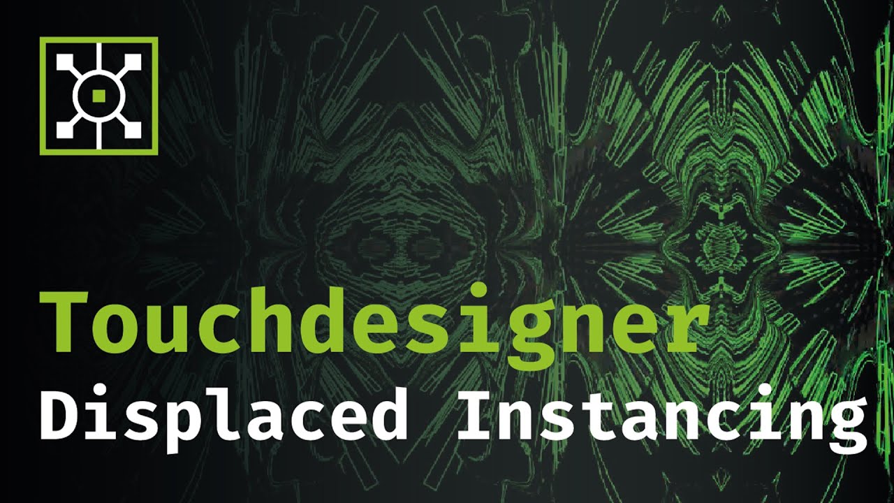 Displaced Instancing - Touchdesigner Tutorial