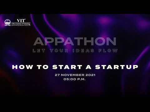 Appathon'21 | How to Start a Startup | Sahil Bansal (Fitelo) | ADG VIT