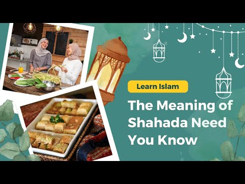 Meaning Of Shahada Need You Know