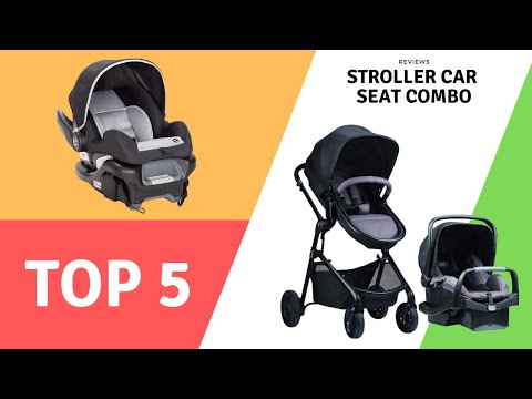 Stroller Car Seat Combo - Best Stroller Car Seat Combo Reviews 2020